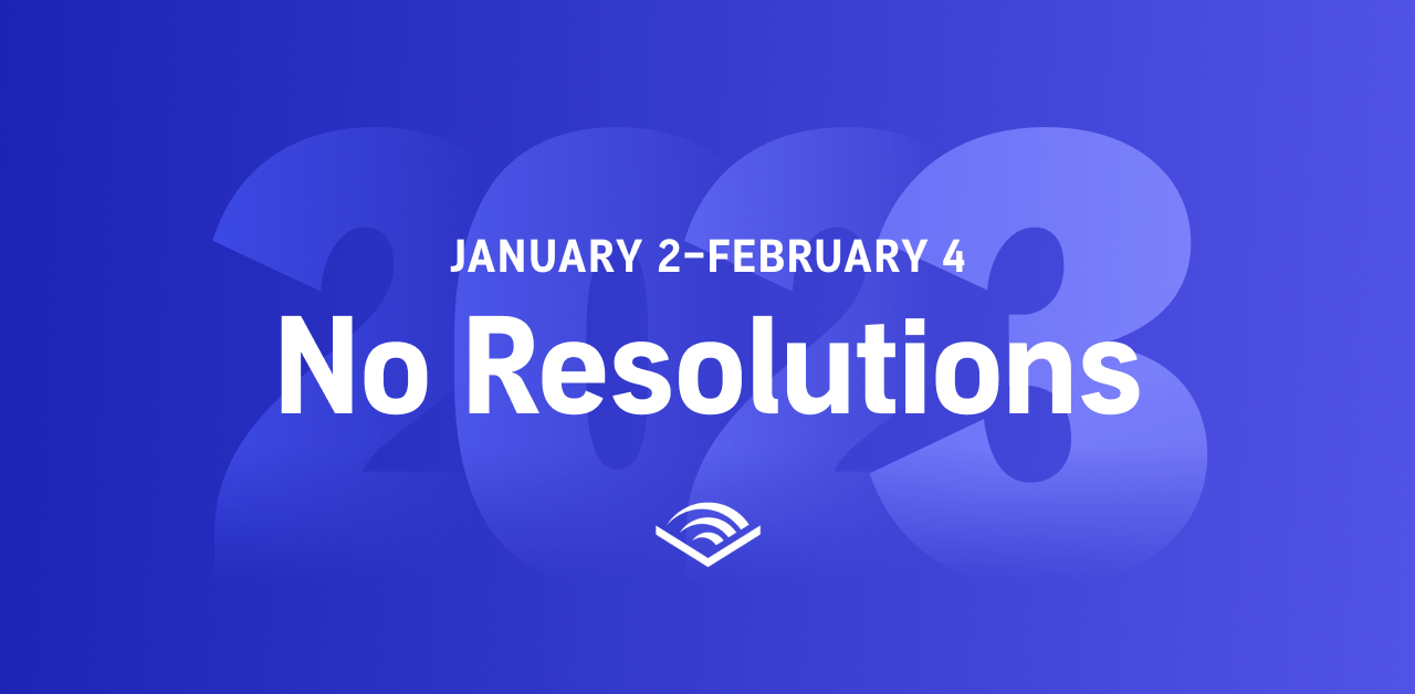 No Resolutions Month | Audible.com