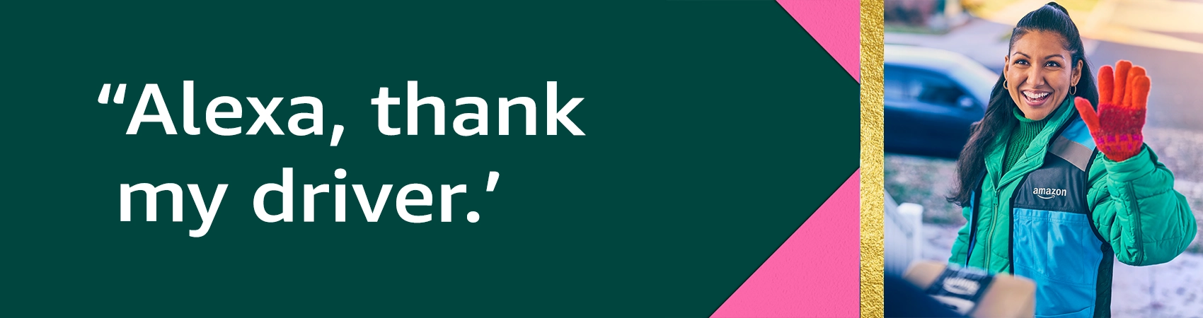 Alexa, Thank My Driver Appreciation Program