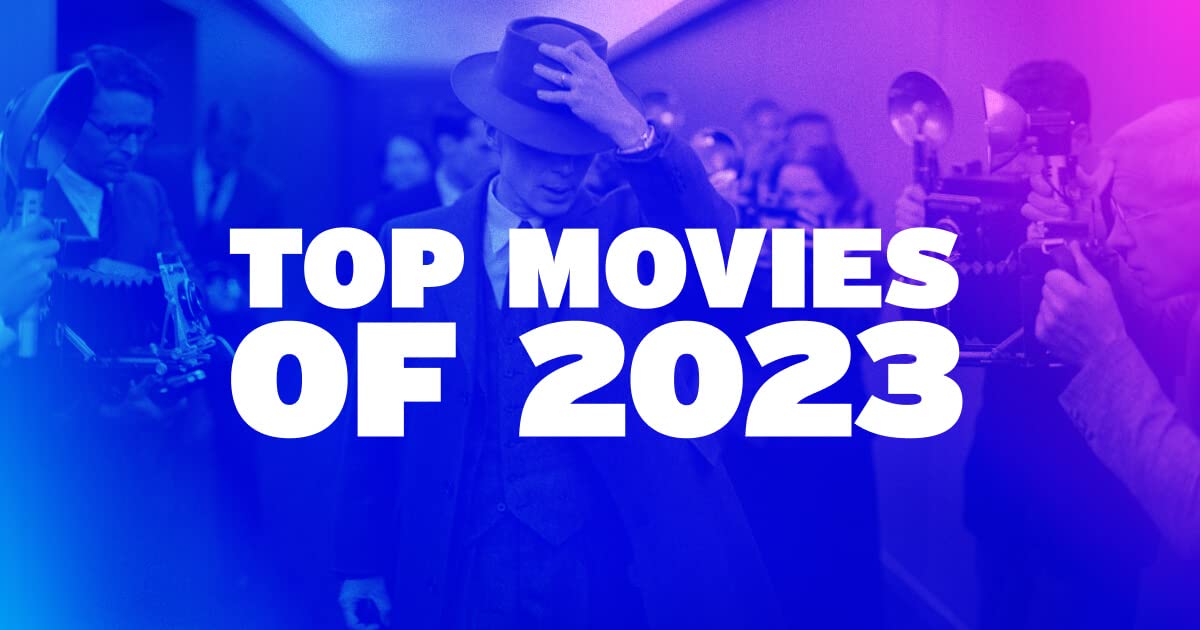 The Top 10 Movies of 2023 | Best of 2023 - IMDb