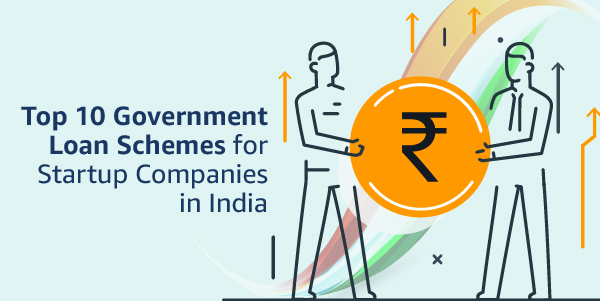 Government Loan Schemes for Startup Companies in India