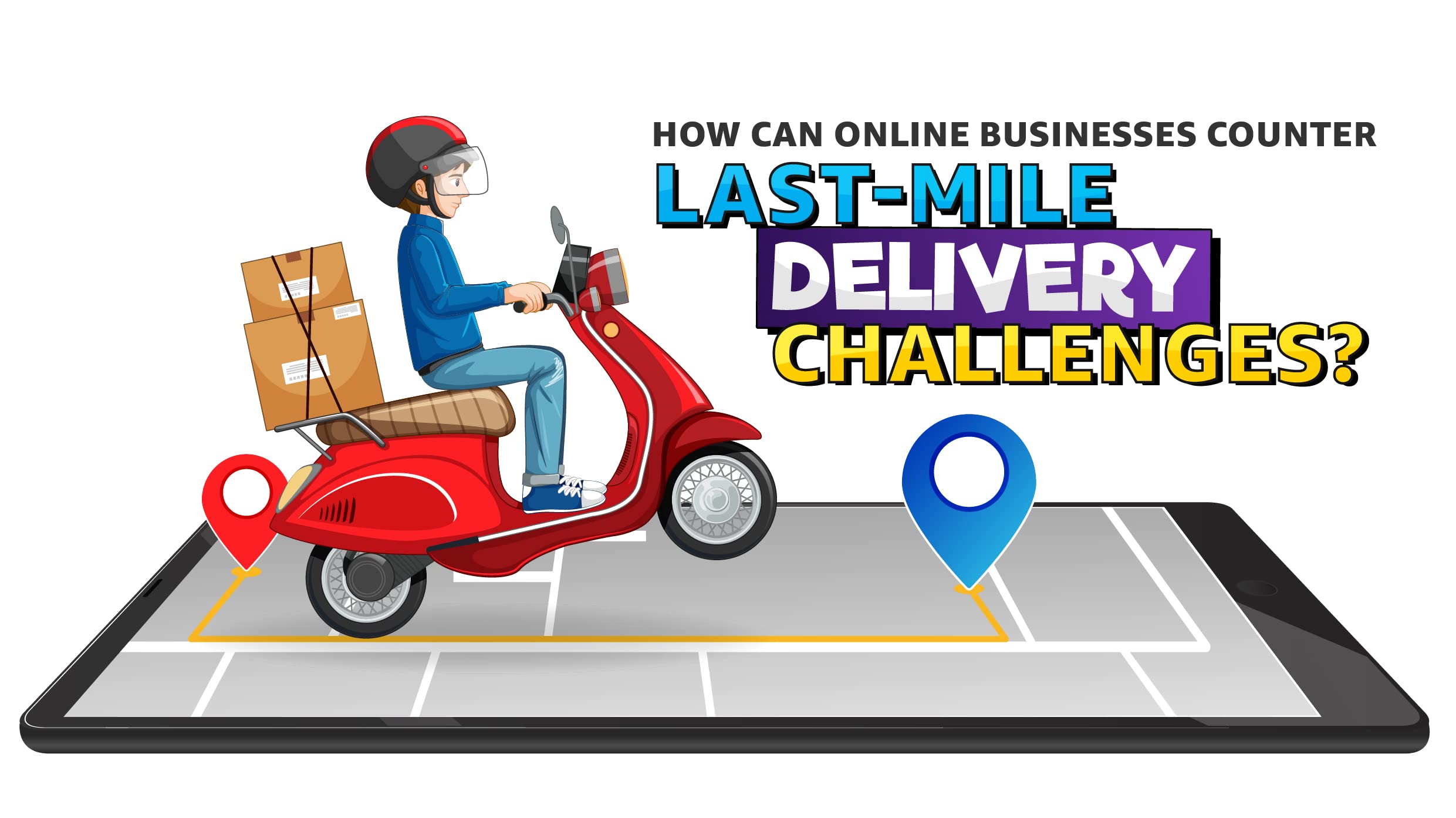 How Can Online Businesses Counter Last-mile Delivery Challenges?