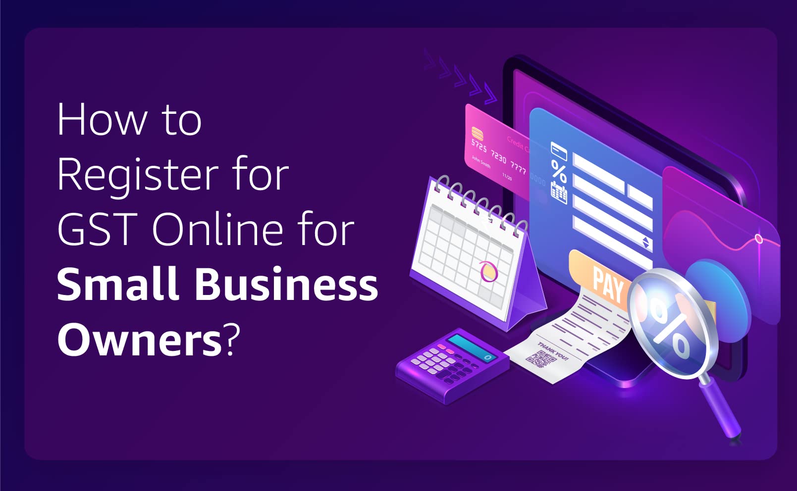 Know more about GST for Small and Medium Businesses | Bizzopedia