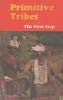 Buy Primitive Tribes - The First Step Book Online at Low Prices in ...
