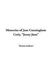 Memories of Jane Cunningham Croly, "Jenny June": 9781414231044: Amazon ...