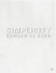Simplicity: De Bono, Edward: 9780140258394: Amazon.com: Books