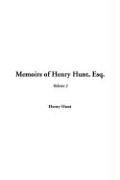 Memoirs Of Henry Hunt, Esq.: Hunt, Henry: 9781414224787: Amazon.com: Books
