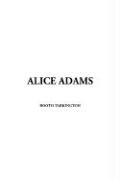 Alice Adams: Tarkington, Booth: 9781414251080: Amazon.com: Books
