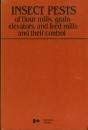 Insect pests of flour mills, grain elevators, and feed mills and their ...
