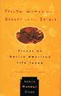 Yellow Woman and a Beauty of the Spirit: Leslie Marmon Silko ...