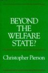 Beyond the Welfare State?: The New Political Economy of the Welfare ...