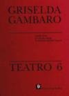 Teatro 6 / Play : Gambaro, Griselda: Amazon.es: Libros