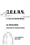 C.O.L.A.R.: Alfred Slote: Amazon.com: Books