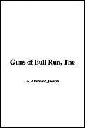 Amazon.com: Guns of Bull Run, The: 9781421914121: Altsheler, Joseph A ...