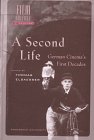 Buy A Second Life: German Cinema's First Decades (Film Culture in ...