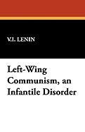 "Left Wing", Communism - an Infantile Disorder: Lenin: 9787119019260 ...
