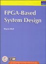 Fpga-Based System Design With 2 Cd: 9788131724651: Books - Amazon.ca