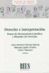 Derecho e interpretación. Temas de Hermenéutica jurídica y Filosofía ...