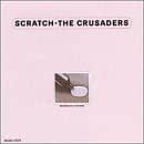 Scratch by Crusaders (1997-02-25) - Amazon.com Music