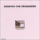 Scratch by Crusaders (1997-02-25) - Amazon.com Music