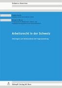 Amazon.com: Arbeitsrecht in der Schweiz: 9783727215216: Thomas Geiser ...
