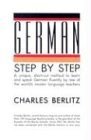 German Step-by-Step: A Unique, Short-Cut Method to Learn and Speak ...