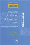 Forensic Examination of Glass and Paint: Analysis and Interpretation ...
