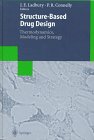 Buy Structure-Based Drug Design: Thermodynamics, Modeling and Strategy ...