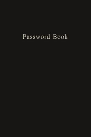 Password Book: Internet Password Keeper Book, Alphabetical Journal ...