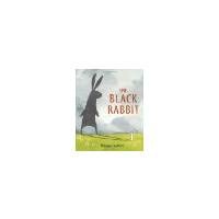 The Black Rabbit by Leathers, Philippa. (Candlewick,2013) [Hardcover ...