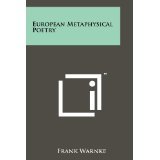 WARNKE: EUROPEAN METAPHYSICAL POETRY (PR ONLY) (Series): Warnke, Frank ...