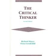 The Critical Thinker: Mayer, Richard, Goodchild, Fiona: 9780697266859 ...