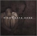Eight Days Gone - In the Absence of Subtlety - Amazon.com Music