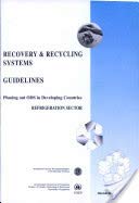 Recovery and Recycling Systems: Guidelines - Phasing Out ODS in ...
