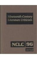 Nineteenth Century Literature Criticism NCLC Volume 96: Byington ...