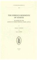The Foreign Residents of Athens: an Annex to the Lexicon of Greek ...