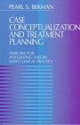 Case Conceptualization and Treatment Planning: Exercises for ...