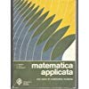 Matematica applicata con cenni di matematica moderna : C. bettella ...