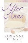 After Anne: Henke , Roxanne: 9780736909679: Books - Amazon.ca