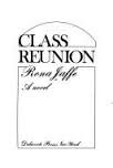 Class Reunion: Jaffe, Rona: 9780440112884: Amazon.com: Books