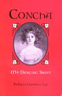 Concha: My Dancing Saint : Lee, Rebecca Lawrence: Amazon.es: Libros
