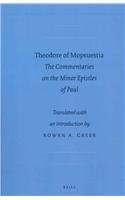 Theodore of Mopsuestia: The Commentaries on the Minor Epistles of Paul ...
