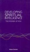 Developing Spiritual Intelligence: The Power of You: Rossiter, Altazar ...