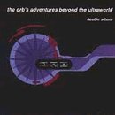 The Orb's Adventures Beyond The Ultraworld by Orb - Amazon.com Music