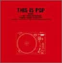 Amazon.co.jp: THIS IS POP: ミュージック