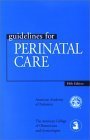 Guidelines for Perinatal Care: 9781581100747: Medicine & Health Science ...