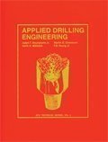 Applied Drilling Engineering (Spe Textbook Series, Vol 2) by Jr. Adam T ...