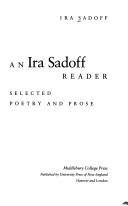 An Ira Sadoff Reader: Selected Poetry and Prose (The Bread Loaf Series ...