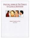 POSTURE, AIRWAY & THE TONGUE IN CLINICAL DENTISTRY (2010) by Robert ...