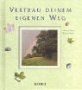 Vertrau deinem eigenen Weg : Walch, Helmut, Gerth, Roland: Amazon.de ...
