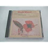 Hugh Wood, Royal Liverpool Philharmonic Orchestra, David Atherton, Moray Welsh (Cello), Manoug ...